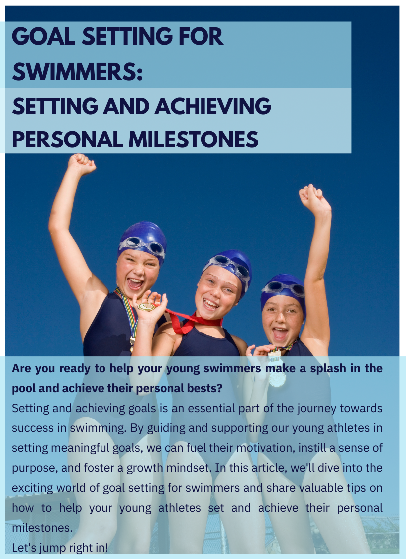 Goal Setting for Swimmers: Setting and Achieving Personal Milestones
